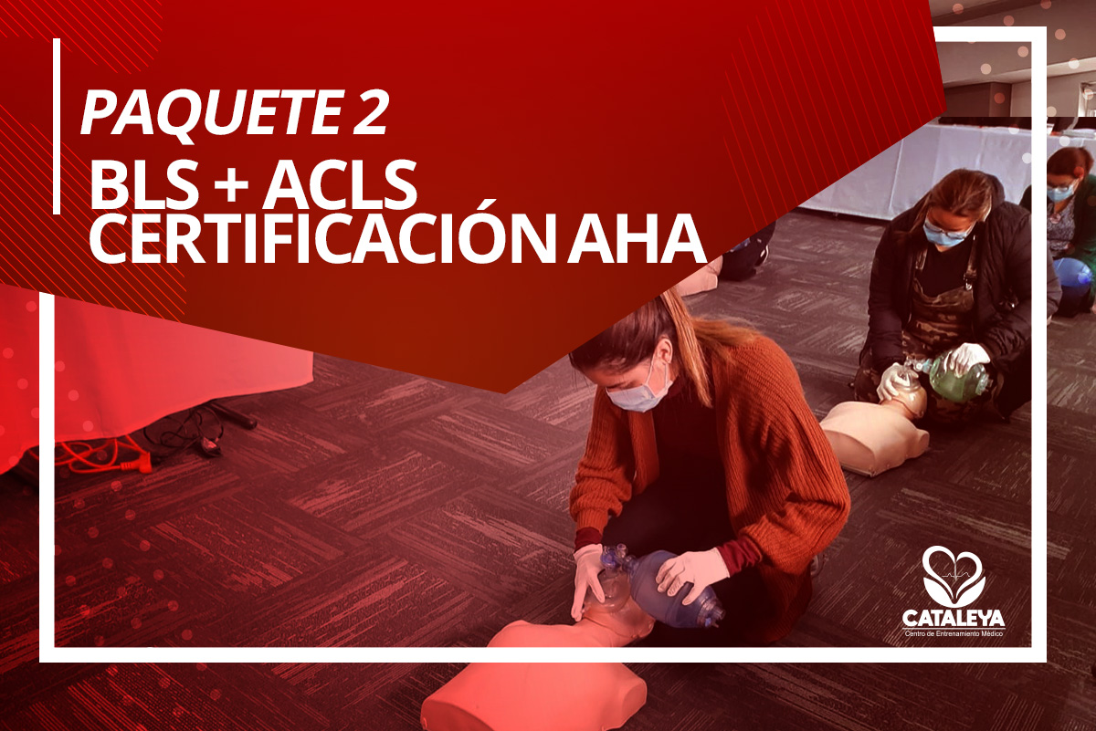 CERTIFICACIÓN BLS + ACLS AHA sin ebook* (PAQUETE 2) - Cataleya